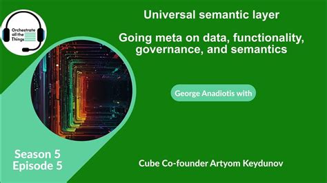 Universal Semantic Layer Going Meta On Data Functionality Governance Andsemantics Artyom