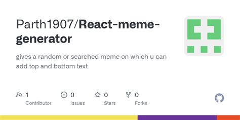 Github Parth1907 React Meme Generator Gives A Random Or Searched Meme On Which U Can Add Top