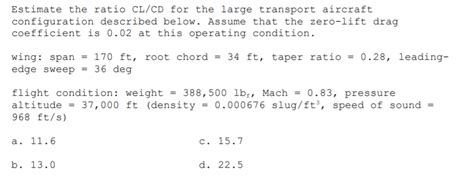 Solved Estimate The Ratio CL CD For The Large Transport Chegg Com
