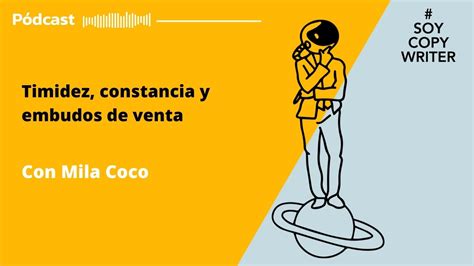 Timidez Constancia Y Embudos De Venta Con Mila Coco