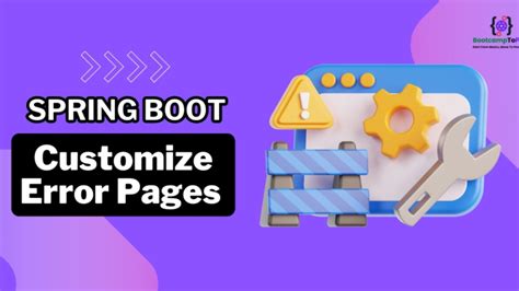 Spring Boot Customize Error Pages Bootcamptoprod