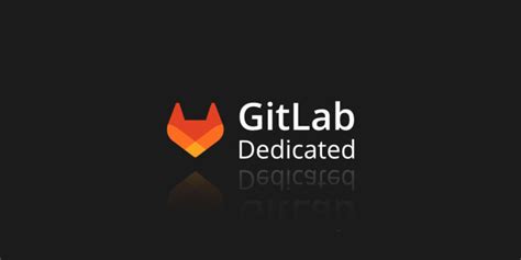 GitLab Dedicated Overview Do You Still Need GitLab Backup Blog GitProtect Io