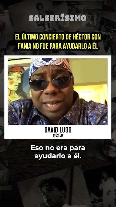 David Lugo La Persona Que CuidÓ A HÉctor Lavoe En Sus Últimos DÍas Y