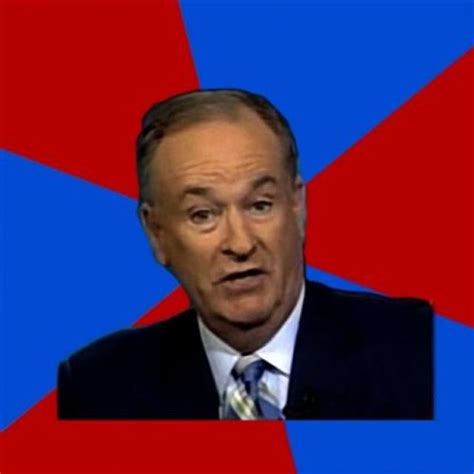 Bill Oreilly Meme Generator Create Bill Oreilly Memes Online Free