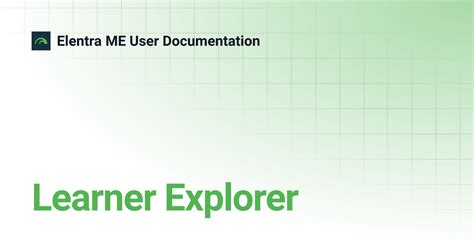 learner explorer elentra me user documentation