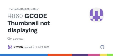 Gcode Thumbnail Not Displaying · Issue 860 · Unchartedbulloctodash