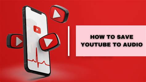 How To Save YouTube Audio Free On PC Mobile 5 Easy Ways