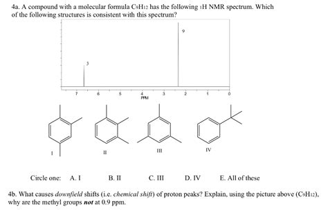 Solved 4a A Compound With A Molecular Formula C9h12 Has The