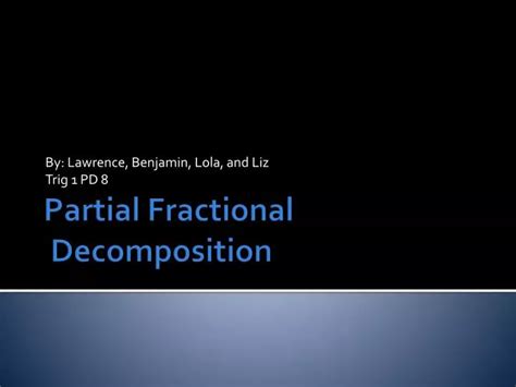 Ppt Partial Fractional Decomposition Powerpoint Presentation Free