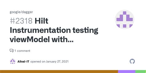 Hilt Instrumentation Testing Viewmodel With Dependencies · Issue 2318