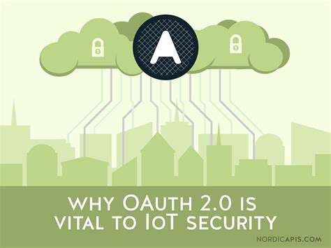 OAuth Why It S Vital To IoT Security Nordic APIs
