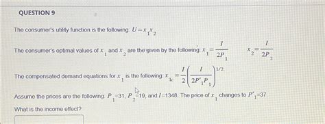 solved question 9the consumer s utility function is the