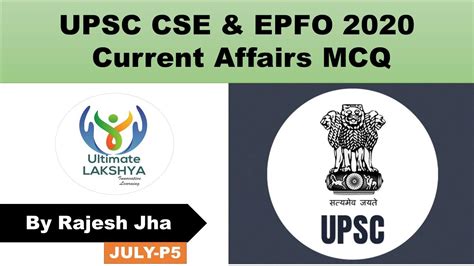 UPSC CSE EPFO Current Affairs Model Questions July Part YouTube