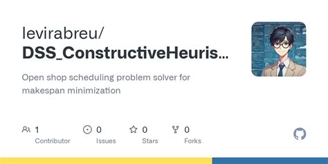 Github Levirabreudssconstructiveheuristicsossp Open Shop