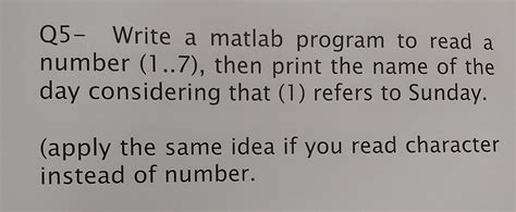 Solved Q5 Write A Matlab Program To Read A Number 17