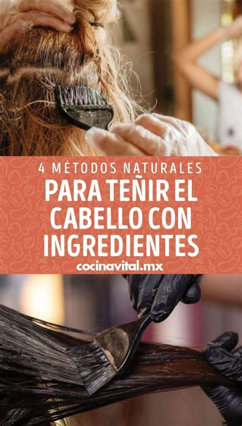 4 Métodos Naturales Para Teñir El Cabello Con Ingredientes Caseros Metodos Naturales
