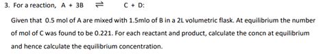 solved 3 for a reaction a 3b c d given that 0 5 mol of