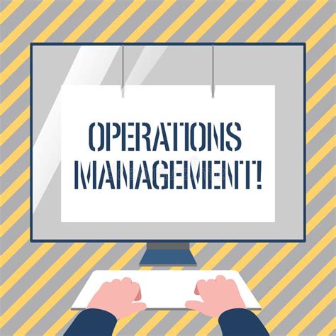 Writing Note Showing Operations Management Business Photo Showcasing Designing And Controlling