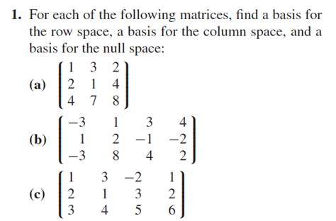 Solved For Each Of The Following Matrices Find A Basis For