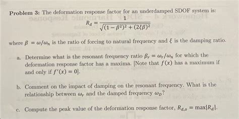 Problem 3 The Deformation Response Factor For An