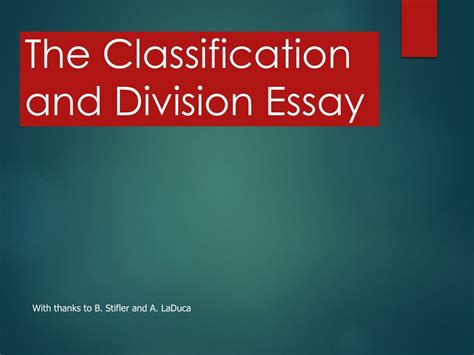 Ppt The Classification And Division Essay Powerpoint Presentation