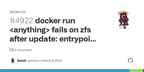 Docker Run Fails On Zfs After Update Entrypoint No Such File Or Directory Unknown · Issue