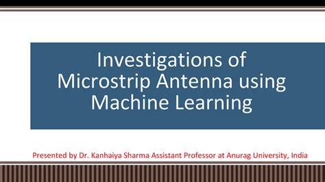 Patch Antenna Design Using Machine Learning Investigations Of