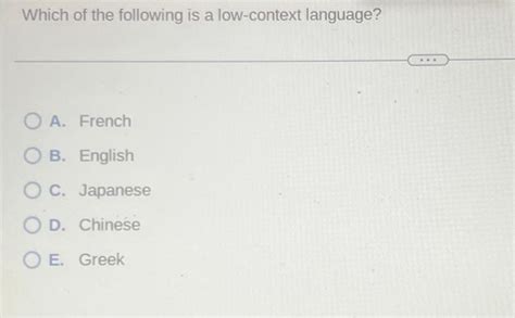 Solved Which Of The Following Is A Low Context Language A