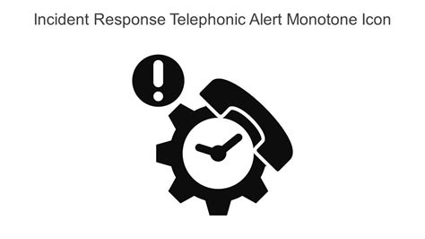 Incident Response Telephonic Alert Monotone Icon In Powerpoint Pptx Png