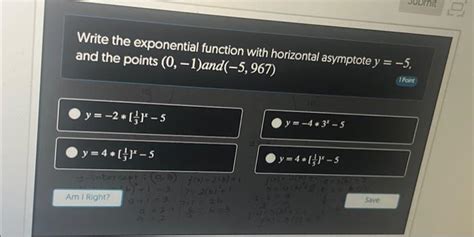 Solved Write The Exponential Function With Horizontal