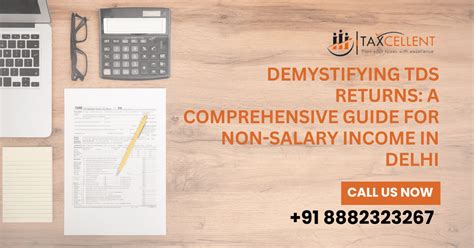 Demystifying TDS Returns A Comprehensive Guide For Non Salary Income In Delhi Taxcellentt On