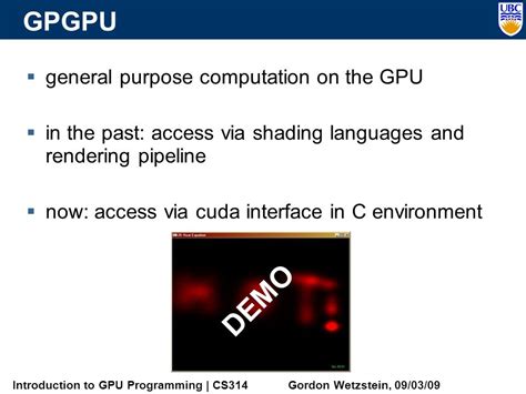 introduction to gpu programming cs314gordon wetzstein 09 03 09