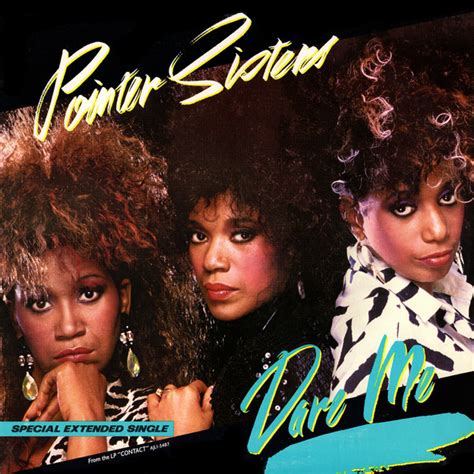 The Pointer Sisters Dare Me Cool Hunting®