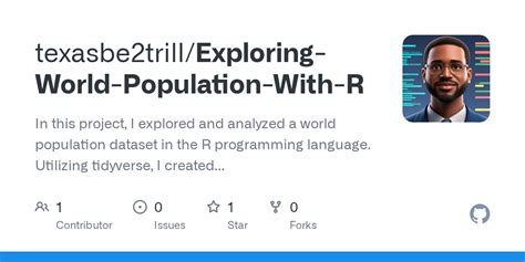 Github Texasbe2trillexploring World Population With R In This Project I Explored And