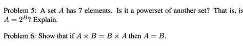 Solved Problem 5 A Set A Has 7 Elements Is It A Powerset