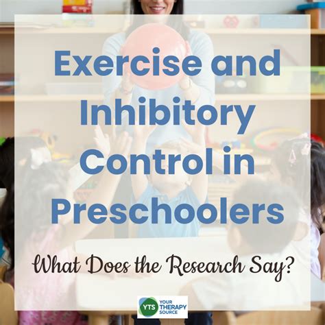 Exercise And Inhibitory Control In Preschoolers Your Therapy Source
