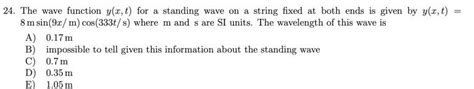 solved 24 the wave function y x t for a standing wave on a