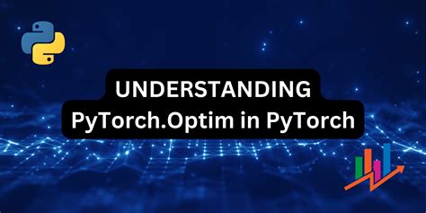 Optimizing Neural Networks With Torchoptim In Pytorch Askpython