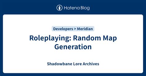 Roleplaying Random Map Generation Shadowbane Lore Archives