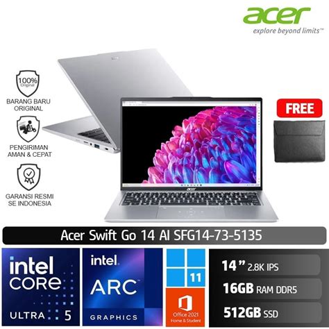 Jual Acer Swift Go 14 Ai Sfg14 73 5135 Core Ultra 5 125h 16gb 512gb