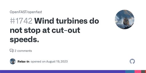 Wind Turbines Do Not Stop At Cut Out Speeds · Issue 1742 · Openfast