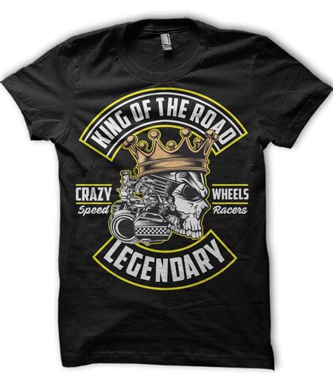 King Of The Road Buy T Shirt Designs