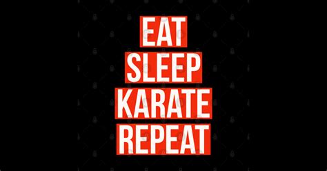 Eat Sleep Karate Repeat Karate Sticker Teepublic