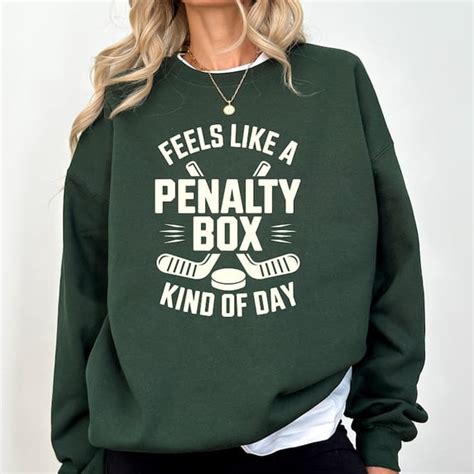 Feels Like A Penalty Box Kind Of Day Sweatshirt Ice Hockey Game Day