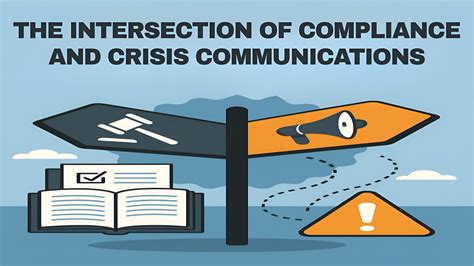 The Intersection Of Compliance And Crisis Communications