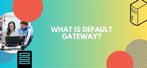 What Is Default Gateway In Networking