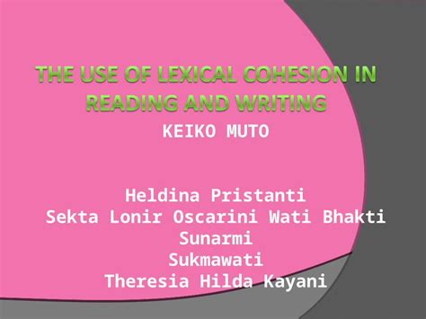 Ppt Critical Review On The Use Of Lexical Cohesion In Reading And Writing Dokumen Tips