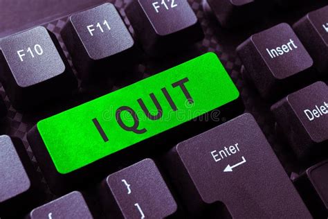 Conceptual Caption I Quit Business Approach Stop Doing Something Or Leave A Job Or A Place