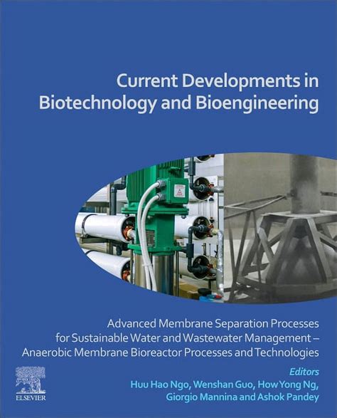 Current Developments In Biotechnology And Bioengineering Advanced