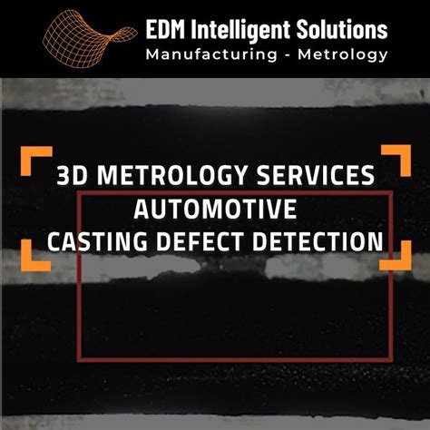 3d Metrology Services Automotive Casting Defect Detection It Cast